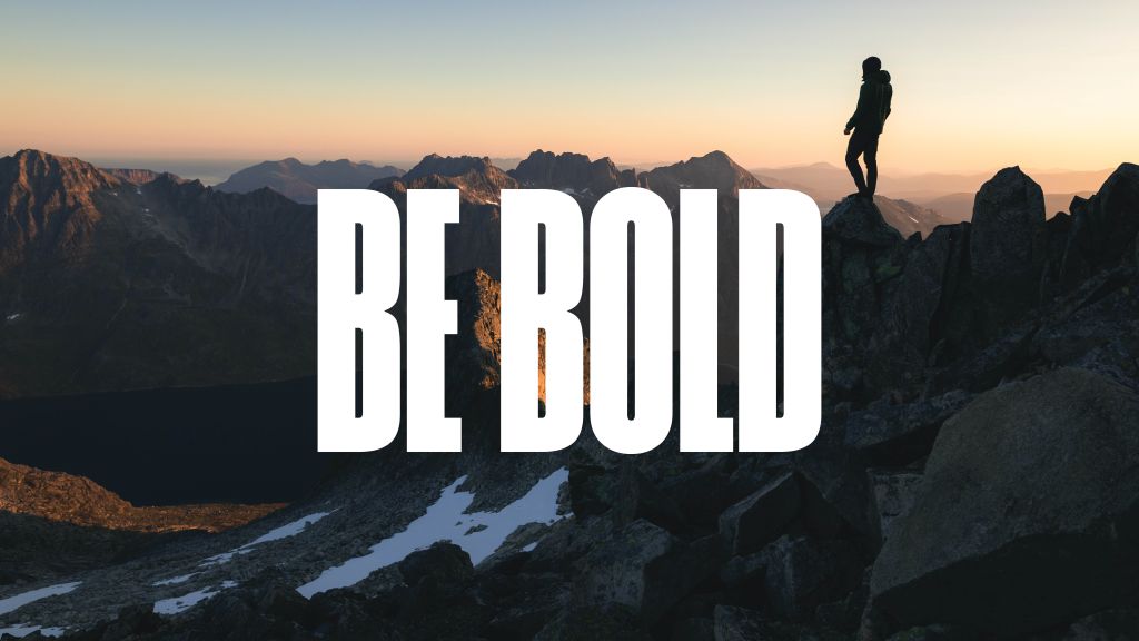 Be Bold - Grace Church Reno