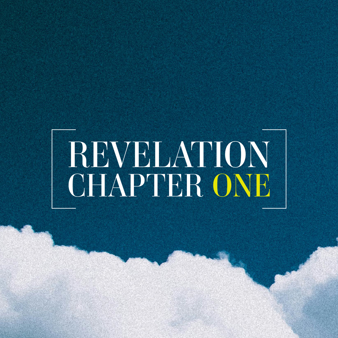 Revelation Chapter One - Grace Church Reno